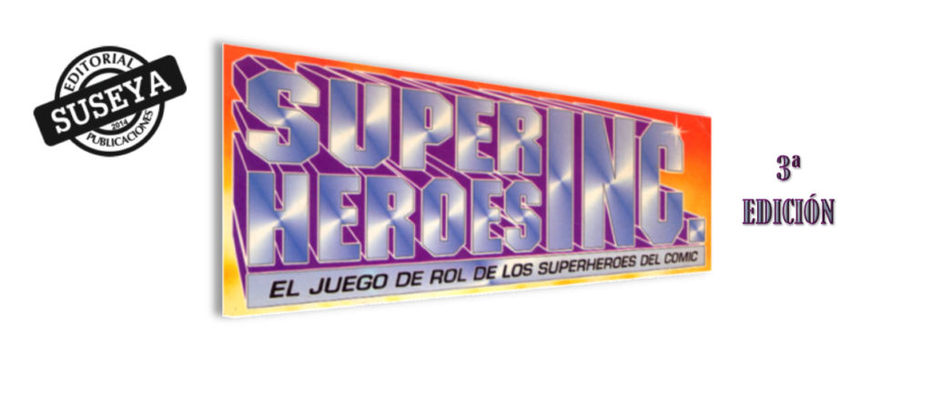 SUPERHÉROES INC 3ª EDICIÓN – Suseya Ediciones